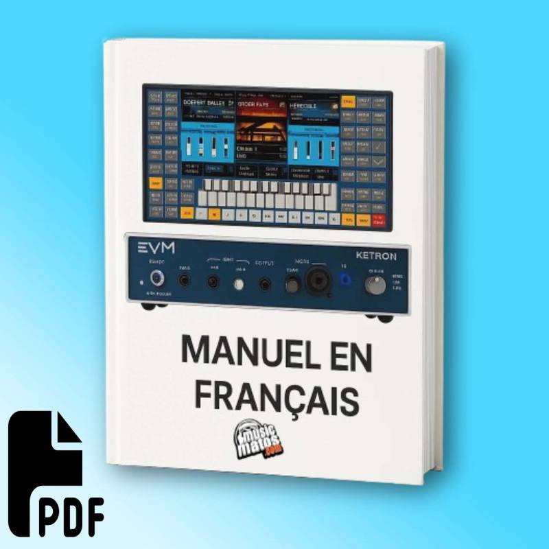 MODE D EMPLOI EN FRANCAIS PDF : Ketropn EVM et EVM Bundle